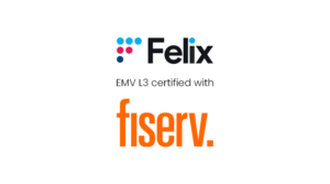 Felix Achieves Level 3 Certification with Fiserv
