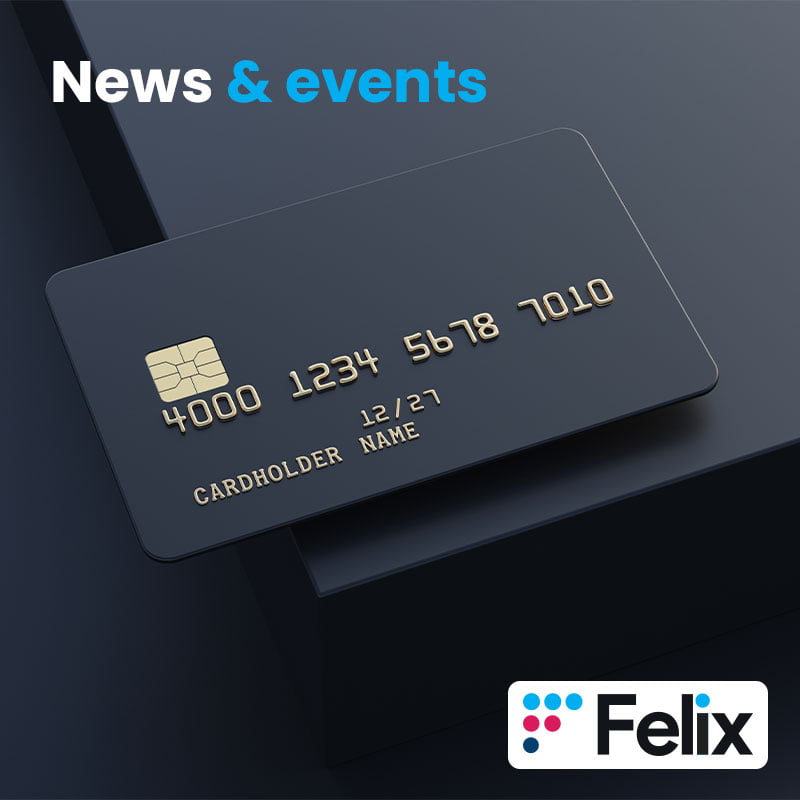 News - Felix Payment Systems